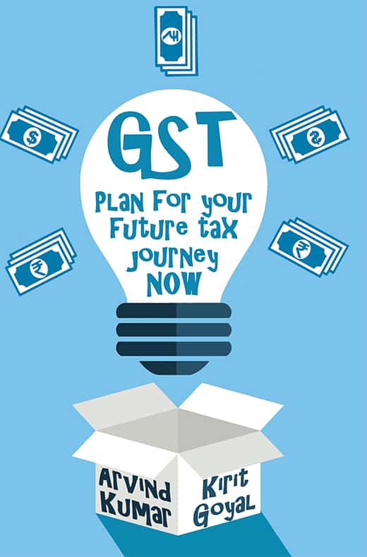 GST - Plan For Your Future Tax Journey Now, Power Publishers