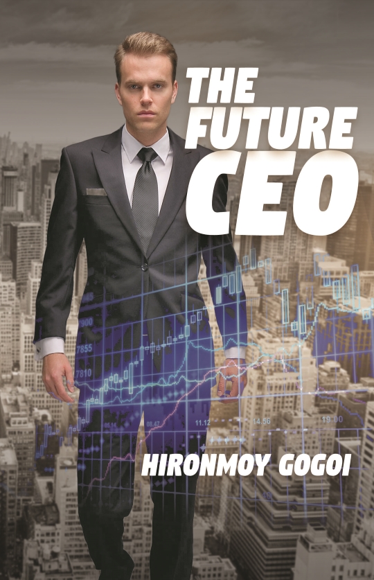 The Future CEO, Hironmoy Gogoi, ISBN No. : 9789387852563
